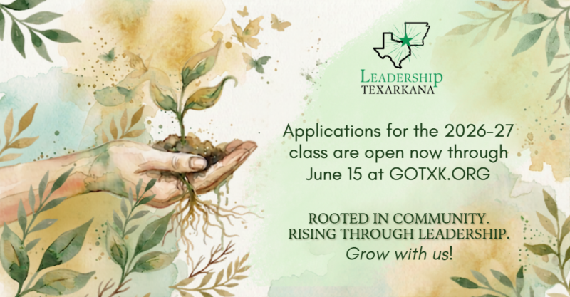 Applications Open for Leadership Texarkana Class of 2026-27 | GoTXK